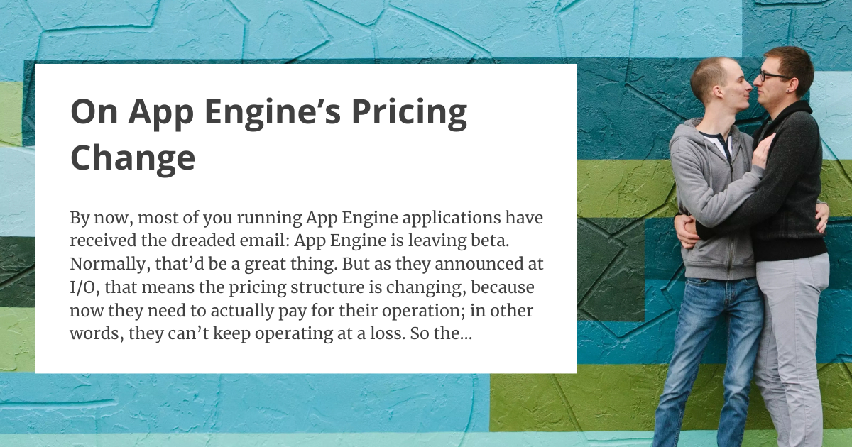 On App Engine’s Pricing Change